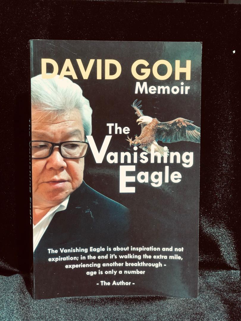 David Goh Memoir – The Vanishing Eagle | Effye Media